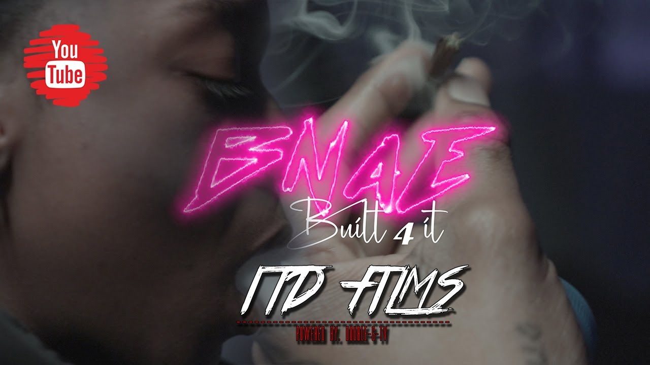 Bnae - Built 4 it ***MUSIC VIDEO*** Shot by. @gwapgreedy1443 - YouTube
