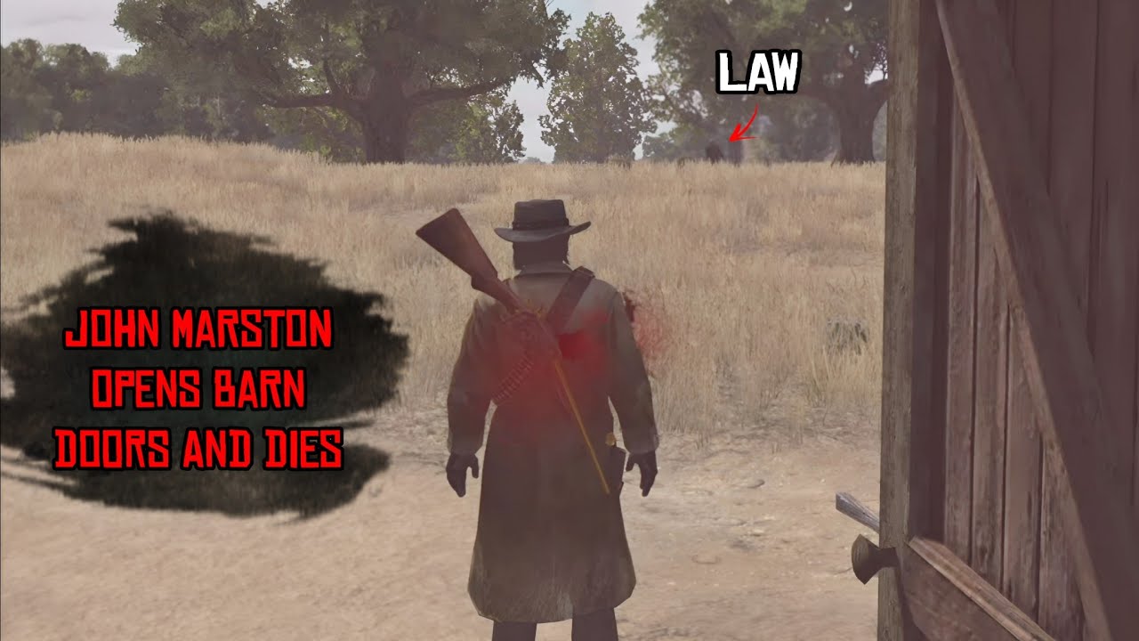John Marston dies after opening Barn Doors, but it's not his Ranch ...