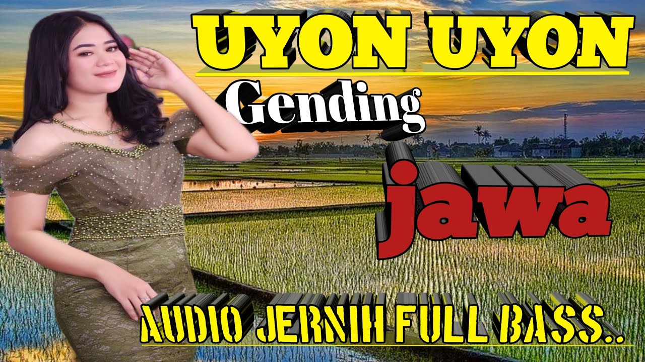 GENDING JAWA KLASIK_ UYON UYON_AUDIO JERNIH _FULL BASS - YouTube