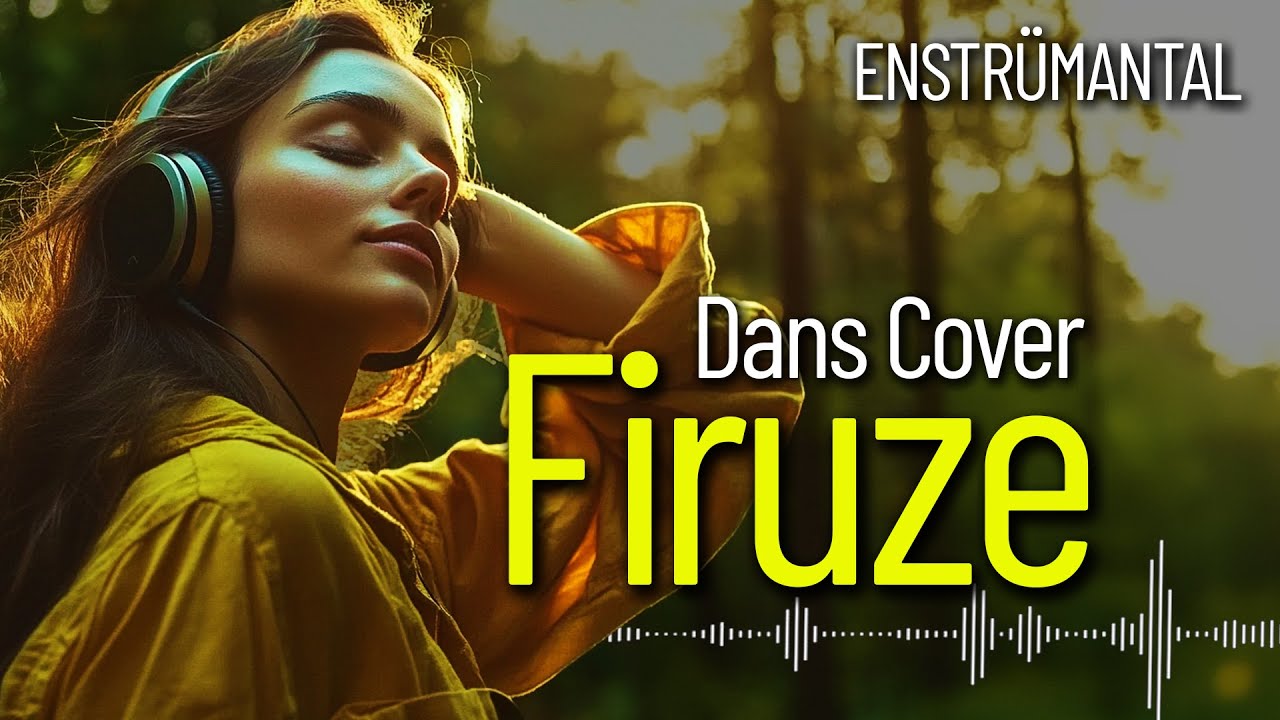Firuze (Enstrümantal Dans Cover) - YouTube