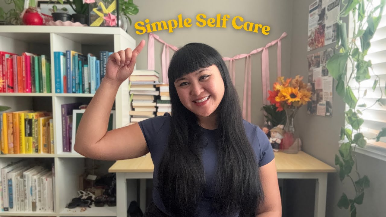 SIMPLE SELF CARE | 10 Acts of Self-Care You Can Actually Do (Even When ...