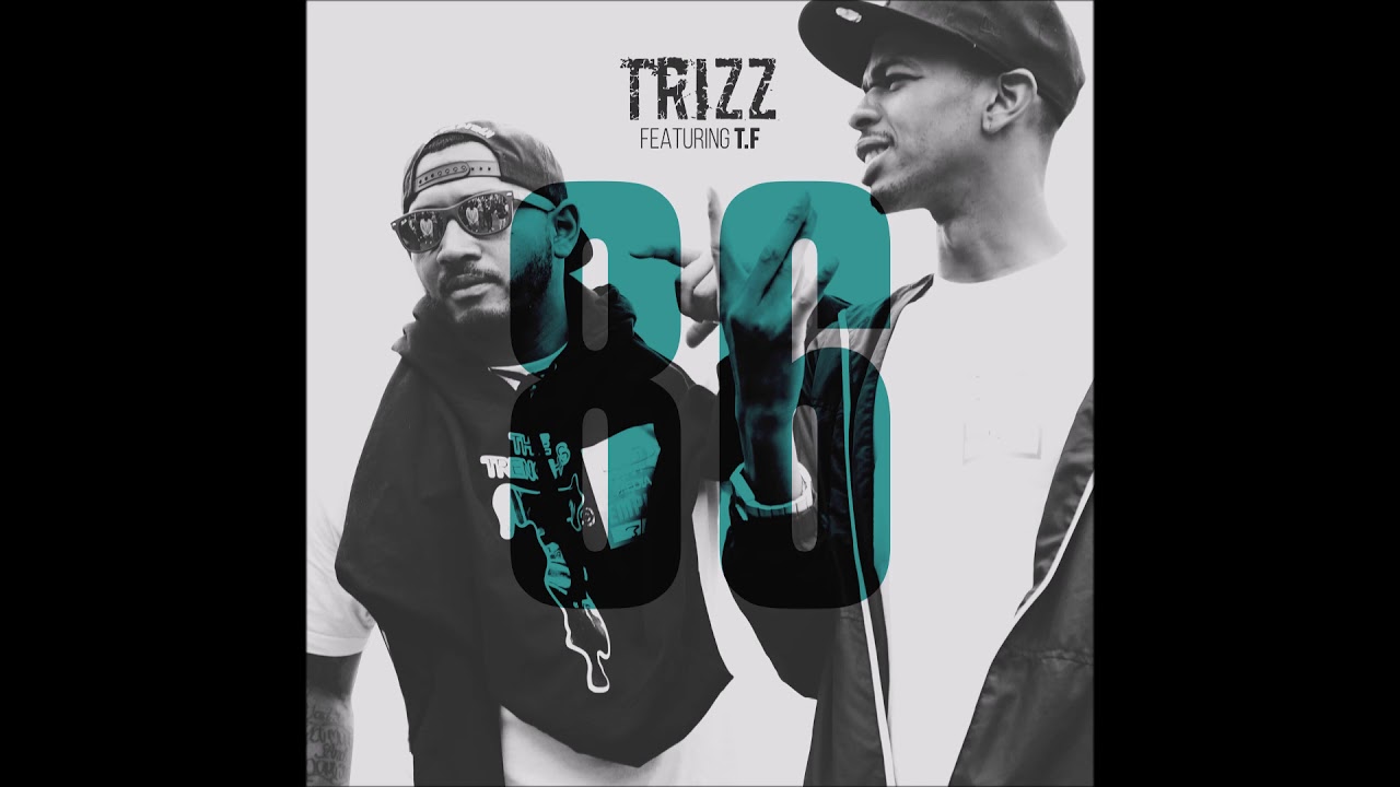 Trizz feat. T.F - "86" OFFICIAL VERSION - YouTube