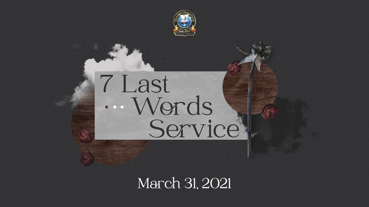 7 Last Words Service: March 31, 2021 - YouTube
