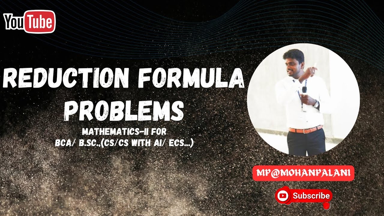 Problems on Reduction Formulas - YouTube