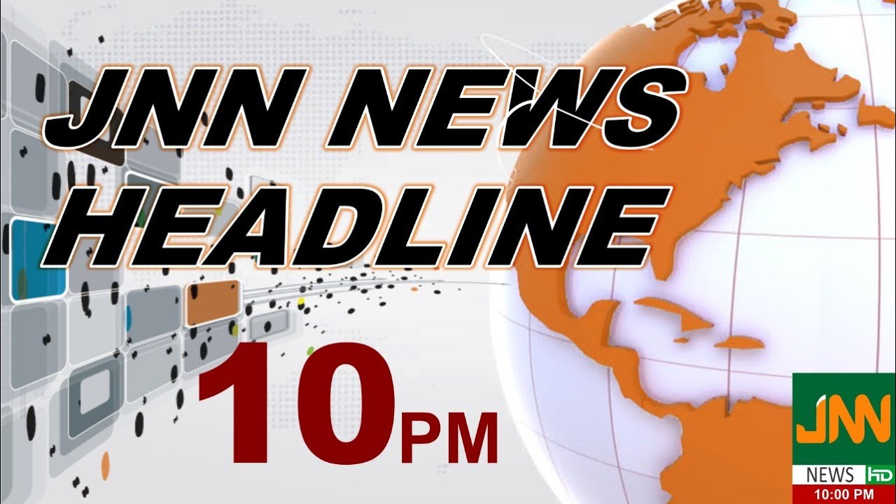 JNN NEWS Headline | 10 pm | 20 August 2020 - YouTube