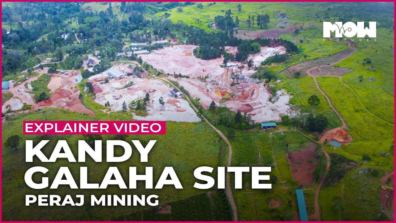 Kandy Galaha Site Explainer Video - Peraj Mining - YouTube