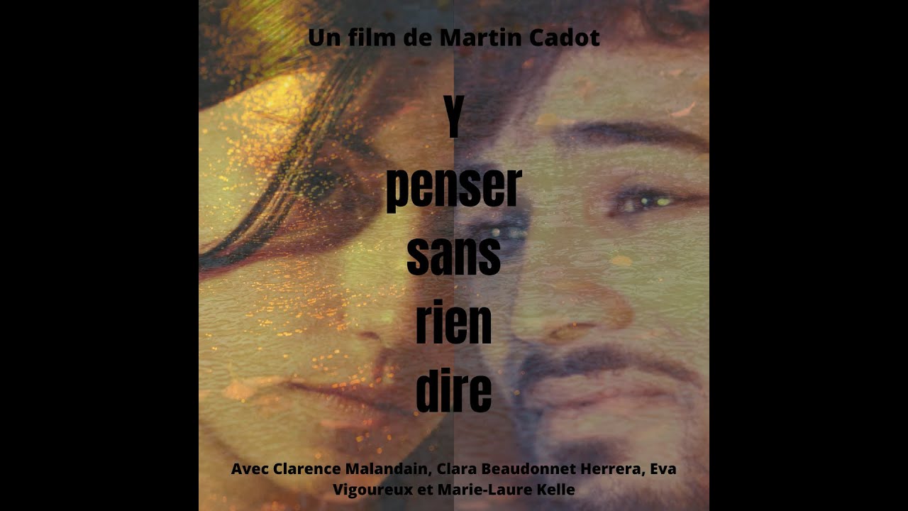 Y penser sans rien dire ( le film) - YouTube