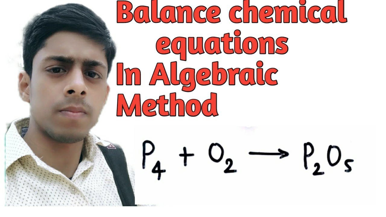 Balance chemical equations by Algebraic Method - YouTube