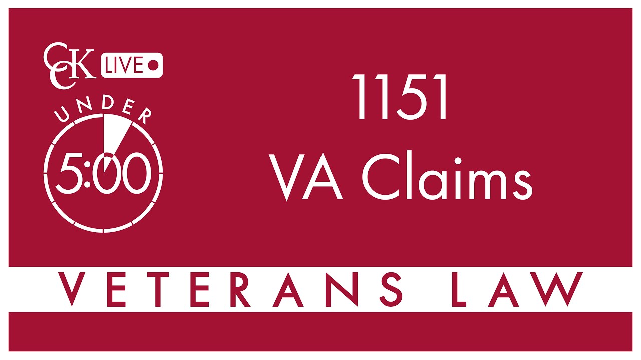 Negligent VA Care? Learn About an 1151 VA Claim - YouTube