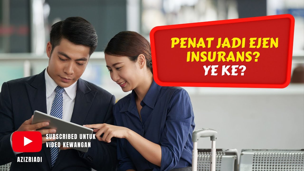 PENAT KE JADI EJEN INSURANS? - YouTube