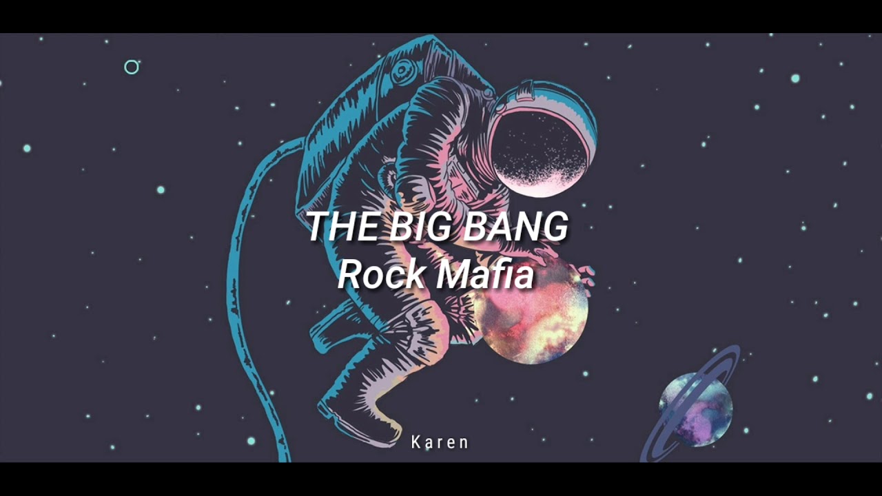 The Big Bang - Rock Mafia (Lyrics) - YouTube