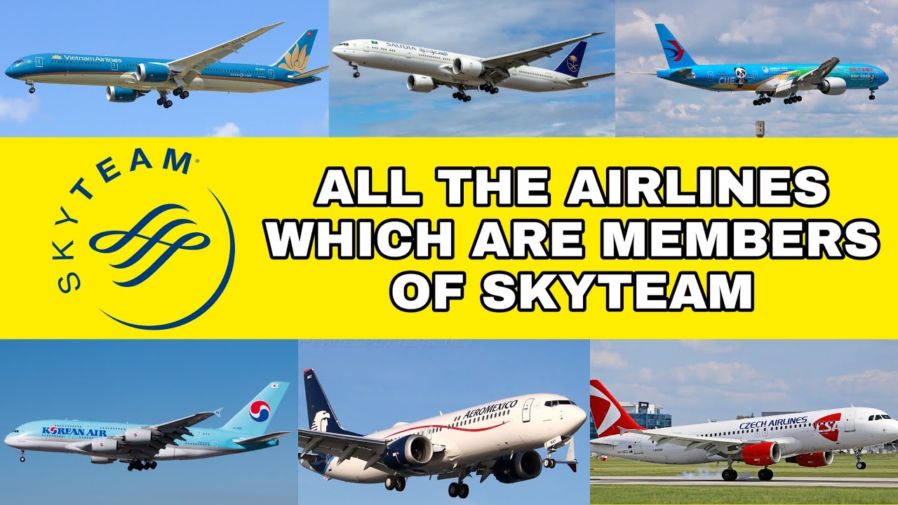 List of members of SKYTEAM as of 2020.. - YouTube