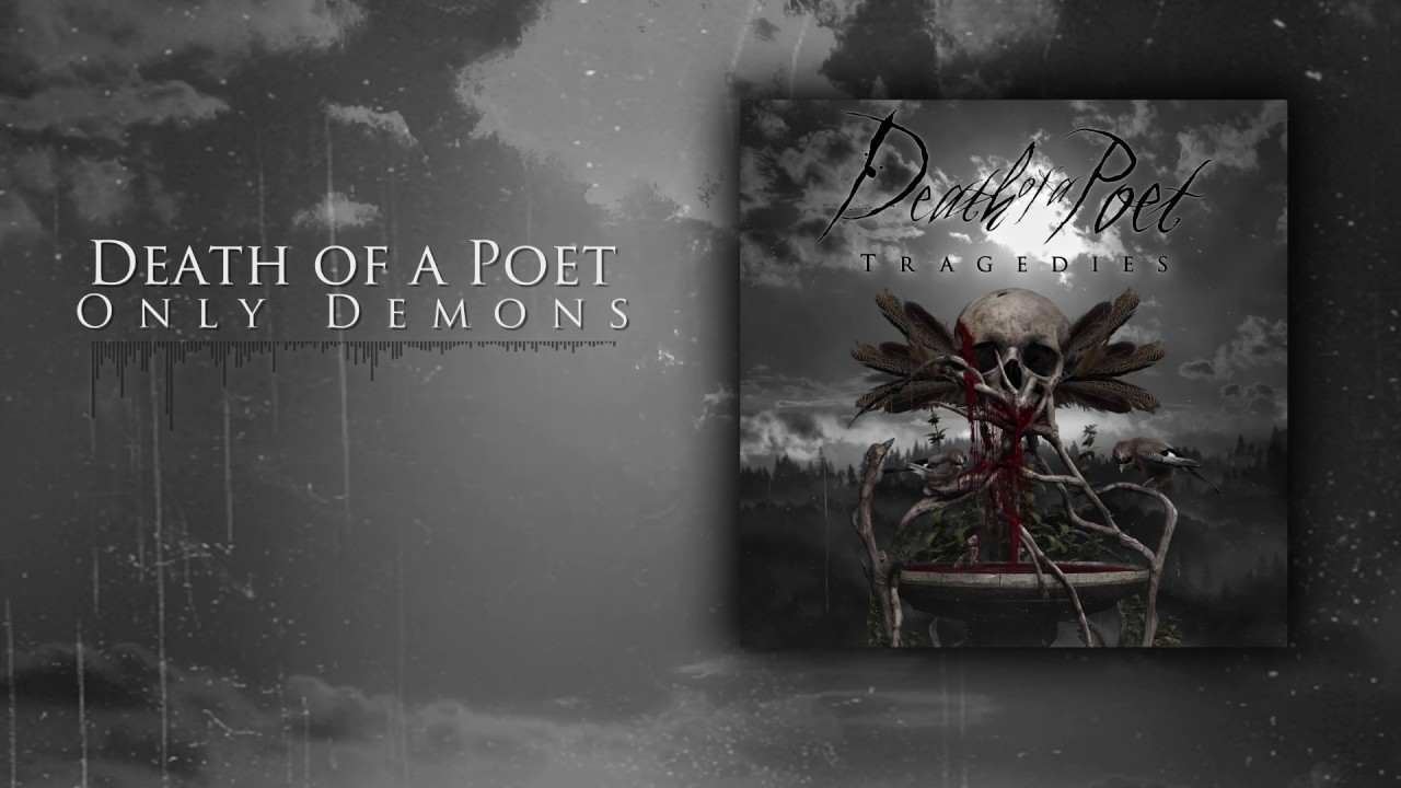 Death of a Poet - Only Demons - YouTube