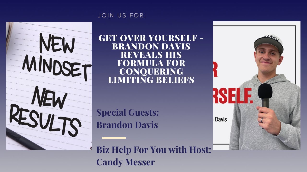 Get Over Yourself - Brandon Davis Reveals His Formula for Conquering ...