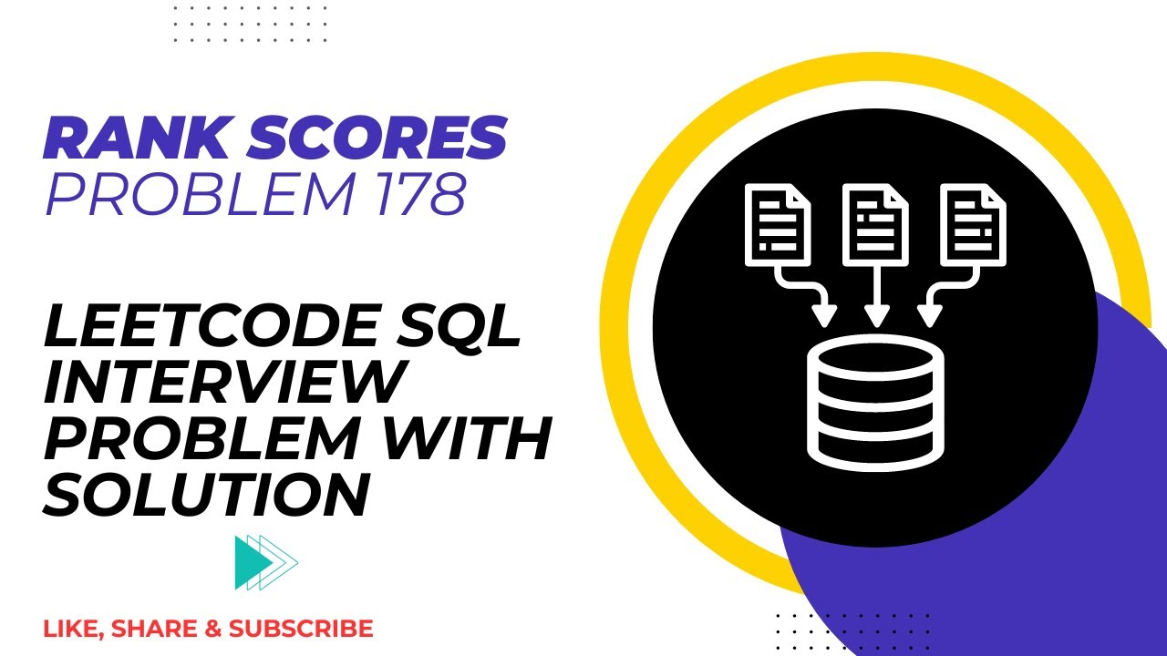 Rank Scores | Problem 178 | Leetcode SQL Interview Problem with ... Rank Scores | Problem 178 | Leetcode SQL Interview Problem with ...