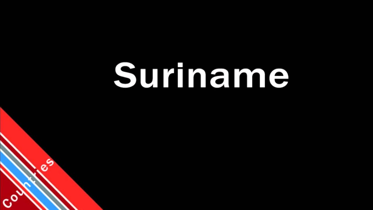 How To Pronounce Suriname YouTube how-to-pronounce-suriname-youtube