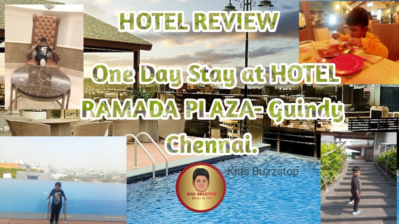 Chennai Ramada Plaza Hotel Review One day Stay - YouTube