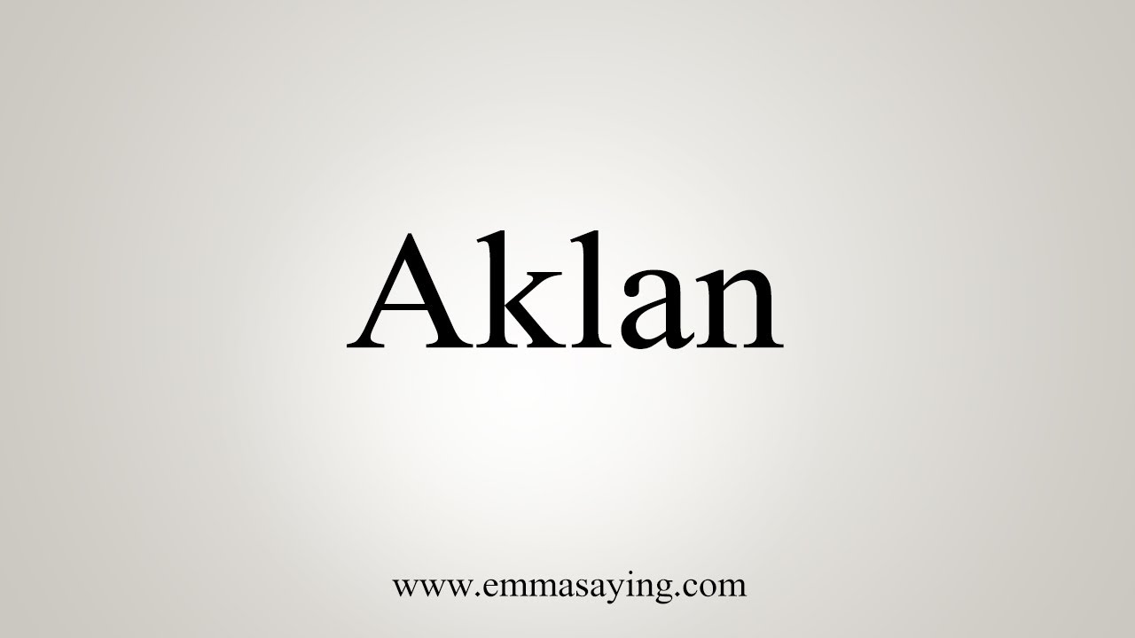 How To Say Aklan - YouTube