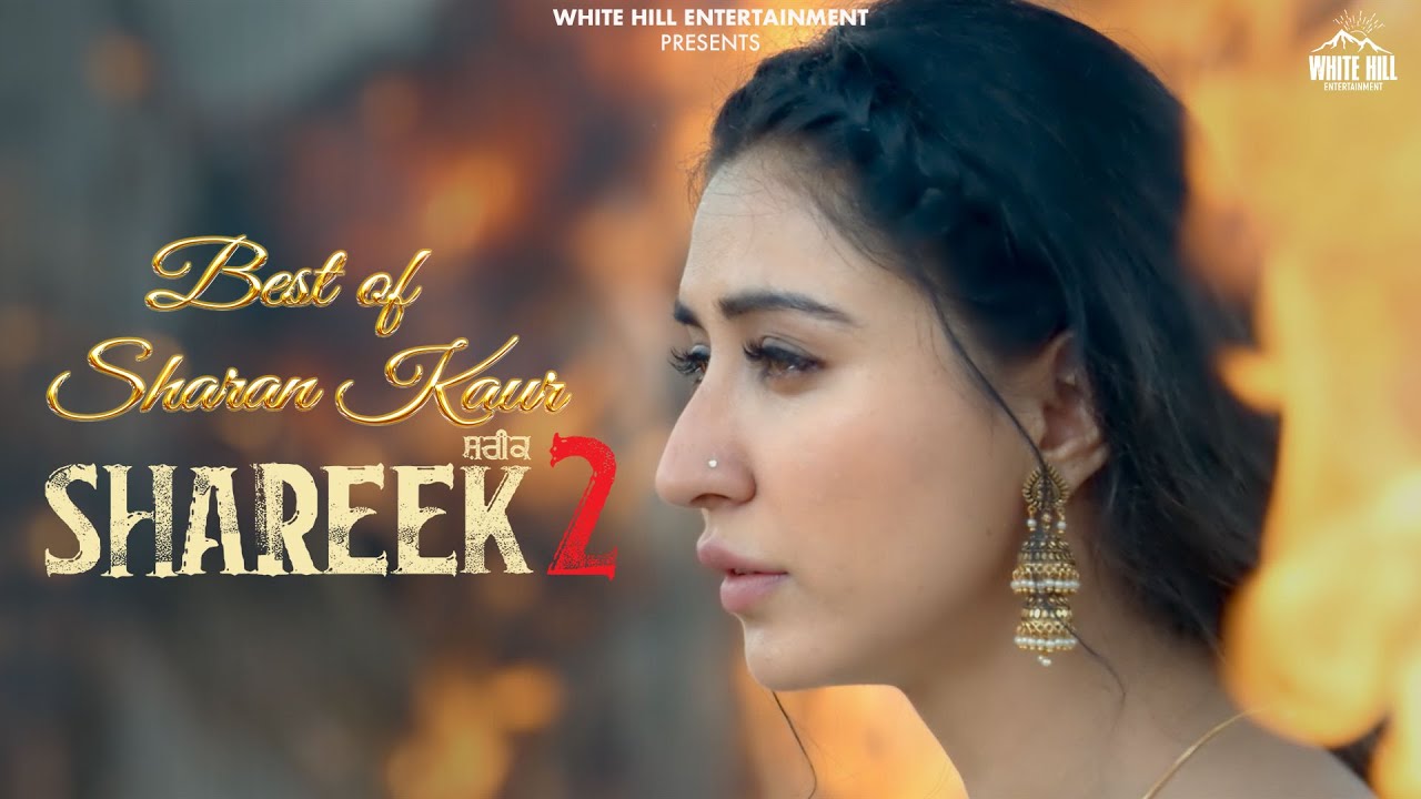 Best of Sharan Kaur | SHAREEK 2 | Jimmy Shergill | Dev Kharoud | Latest ...