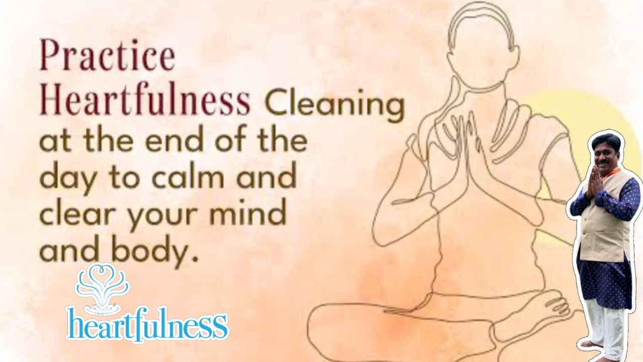 నిర్మలీకరణ(cleaning) ఎందుకంటే #heartfulness - YouTube