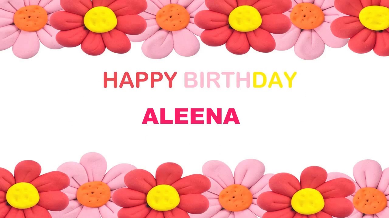 Aleena Birthday Postcards & Postales - Happy Birthday - YouTube