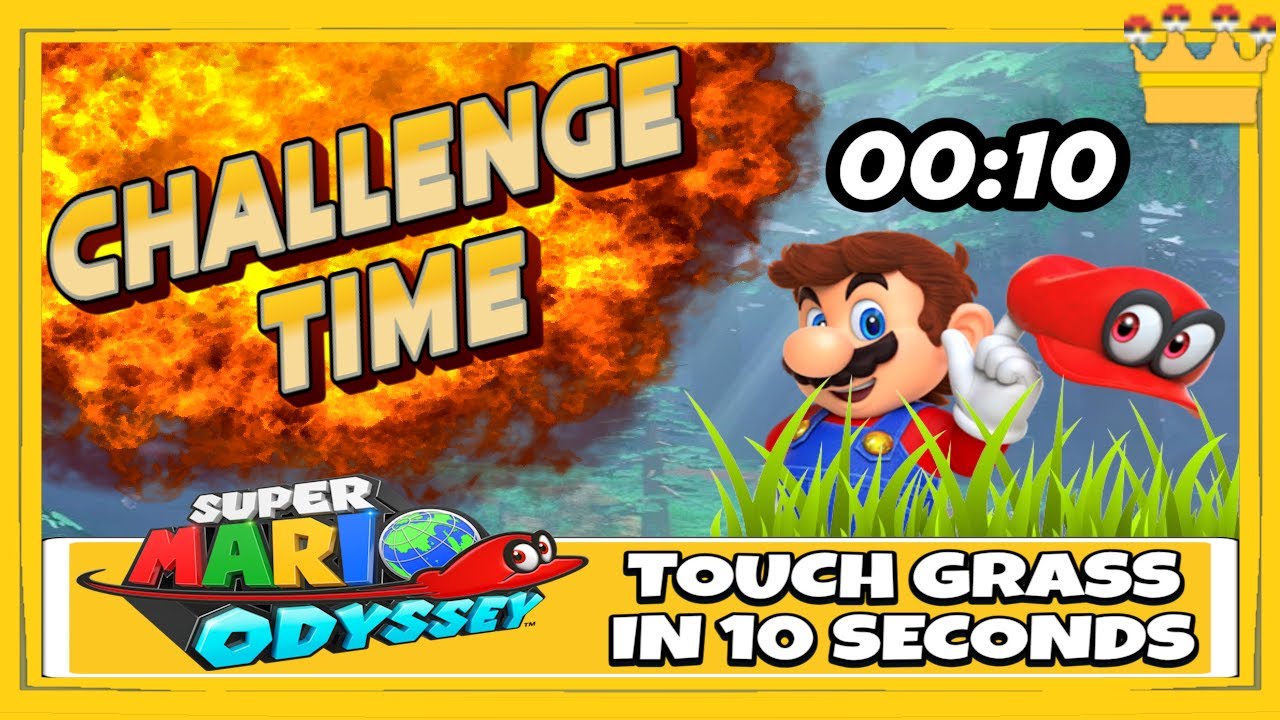 Challenge Time: Super Mario Odyssey - Touch Grass in 10 Seconds - YouTube