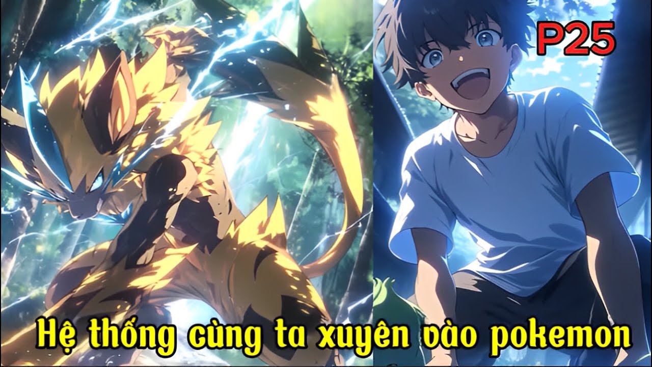 P25 Hệ thống cùng ta xuyên vào pokemon - YouTube