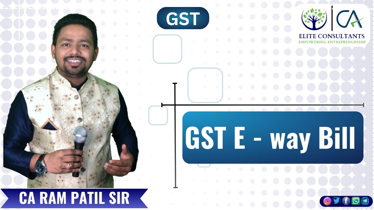 GST E way Bill | CA Ram Patil - YouTube