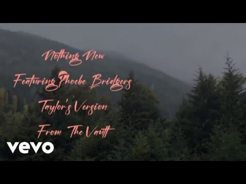 Taylor Swift - Nothing New (ft. Phoebe Bridgers) (Taylor's Version ...