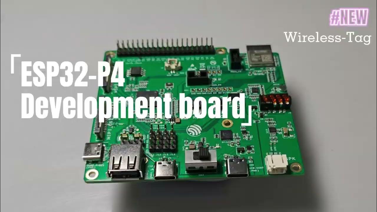 ESP32-P4 Development board debut |Wireless-tag with you to interpret Espressif ESP32-P4 board ...