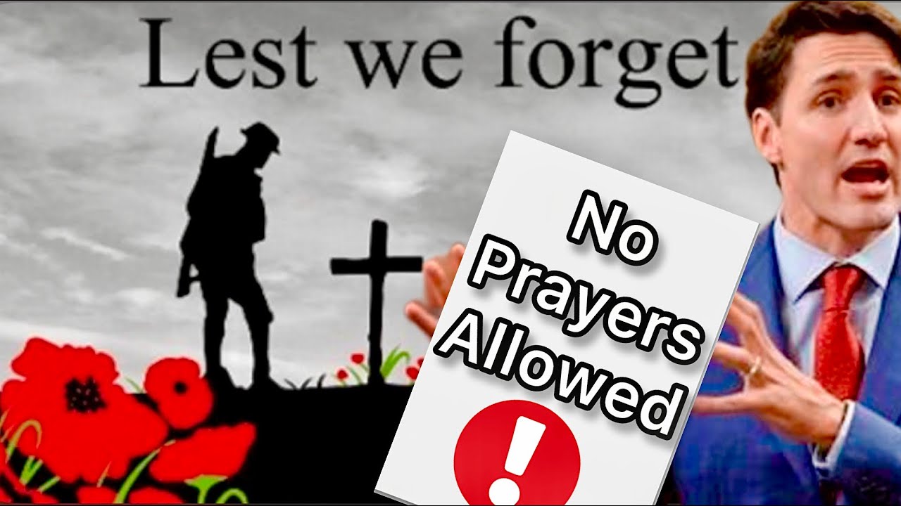 Trudeau Bans Prayer for our “WAR HEROES” on Remembrance Day - YouTube