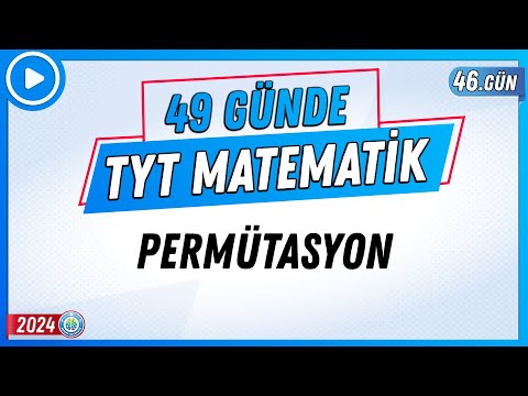 Permütasyon | 49 Günde TYT Matematik Kampı 46.Gün | 2024 | Rehber Matematik