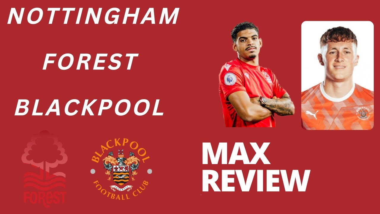Blackpool 2 Nottingham forest 3 | match review - YouTube