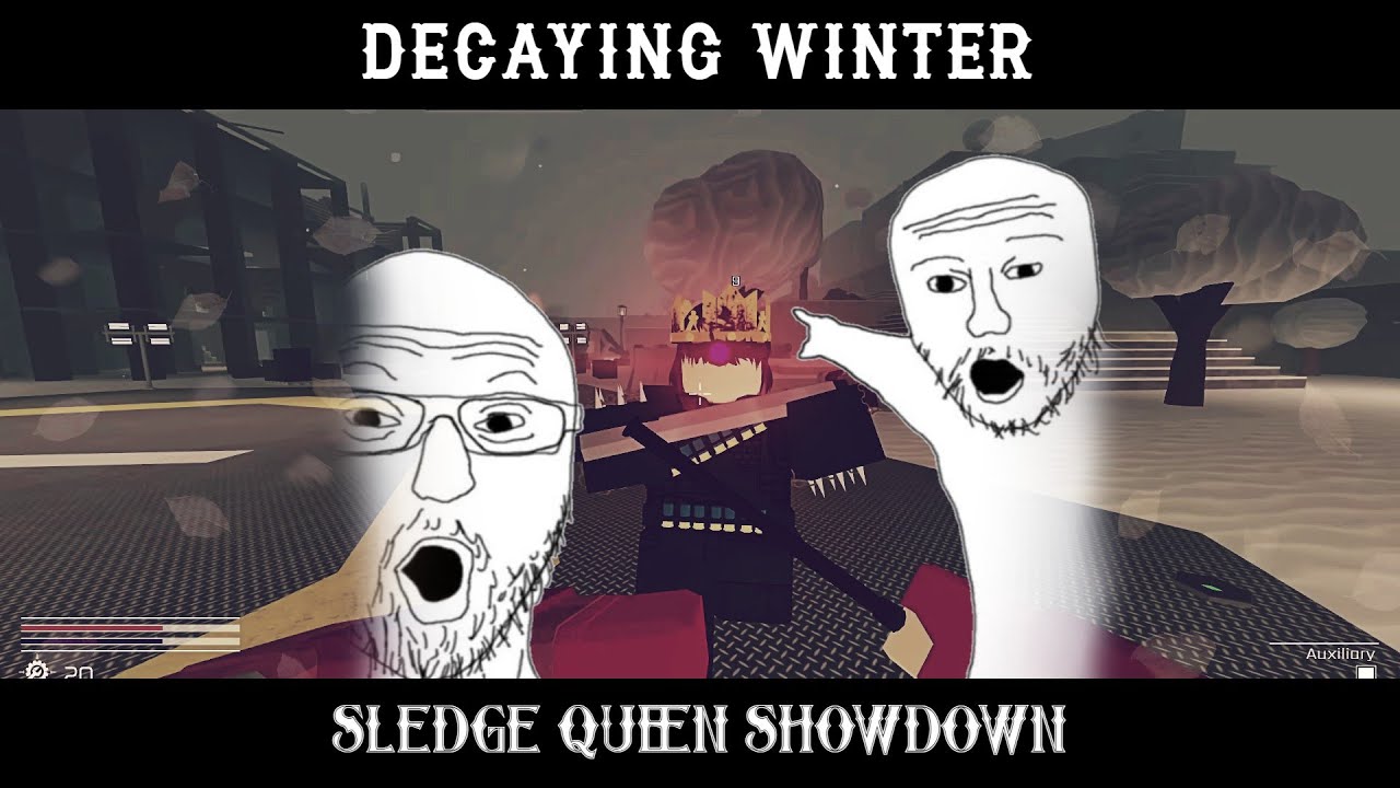 Decaying Winter Sledge Queen Showdowner - YouTube