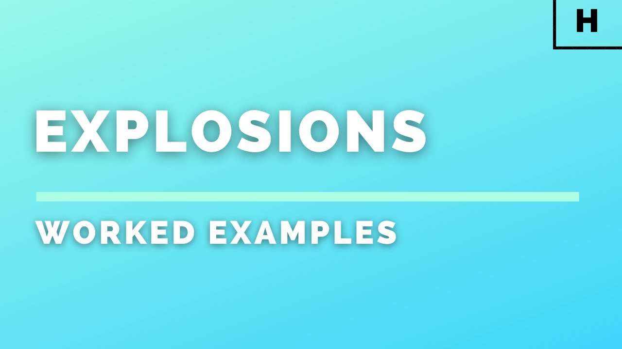 Higher Physics | Our Dynamic Universe | Explosions | WORKED EXAMPLES ...