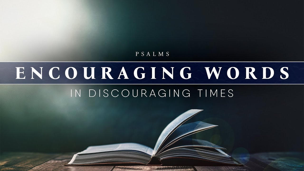 6/18/23 | Encouraging Words In Discouraging Times | Part 3 - YouTube
