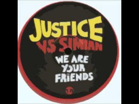 Justice VS Simian - We Are Your Friends - YouTube