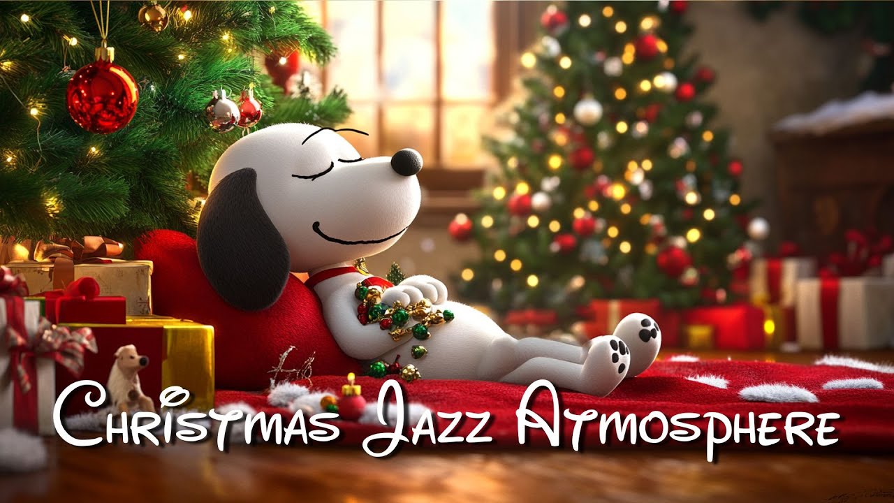 [𝐏𝐥𝐚𝐲𝐥𝐢𝐬𝐭] Relax with Snoopy With Gentle Jazz Music & Merry Christmas ...