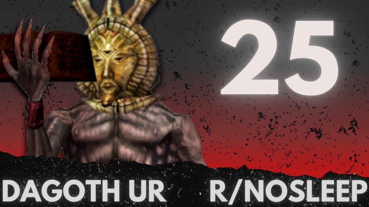 Dagoth Ur Reads Creepypasta from r/nosleep - PART 25 (AI voice meme ...