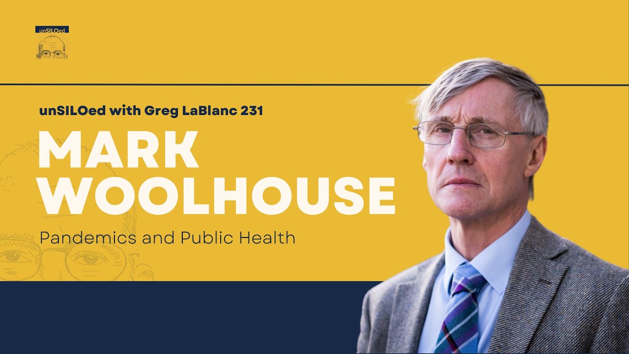 231. A Reflection on the Pandemic feat. Mark Woolhouse - YouTube