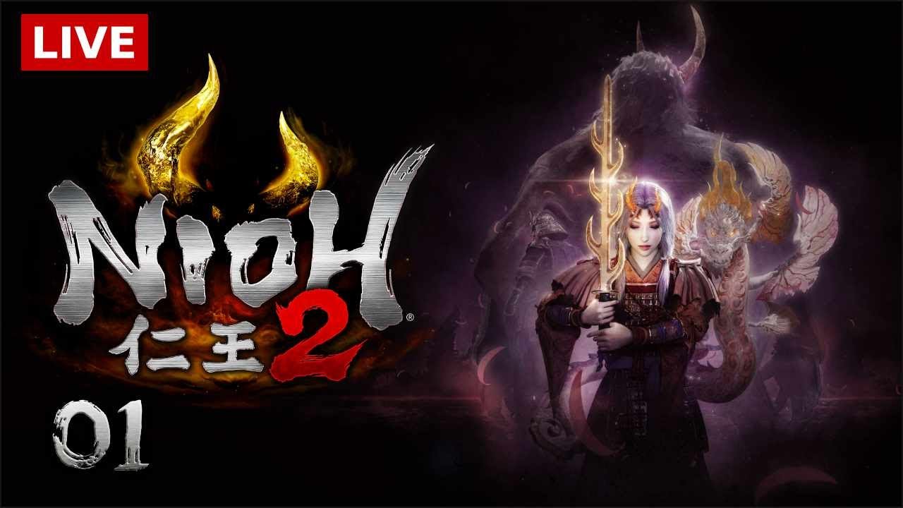 #01 Nioh 2 / 仁王 2 DLC篇 【LIVE】 - YouTube