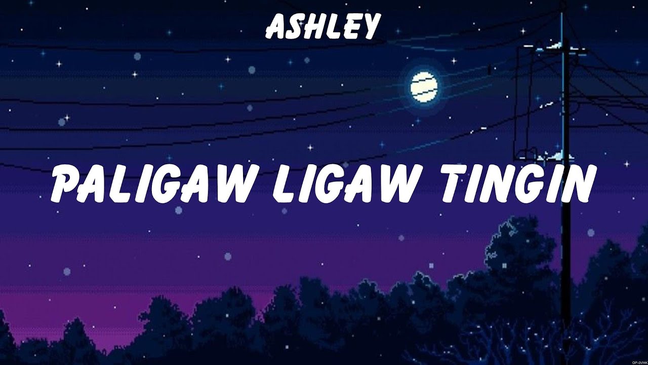 Ashley Paligaw ligaw Tingin Lyrics Ben & Ben, Donnalyn, Ben&Ben #8 ...