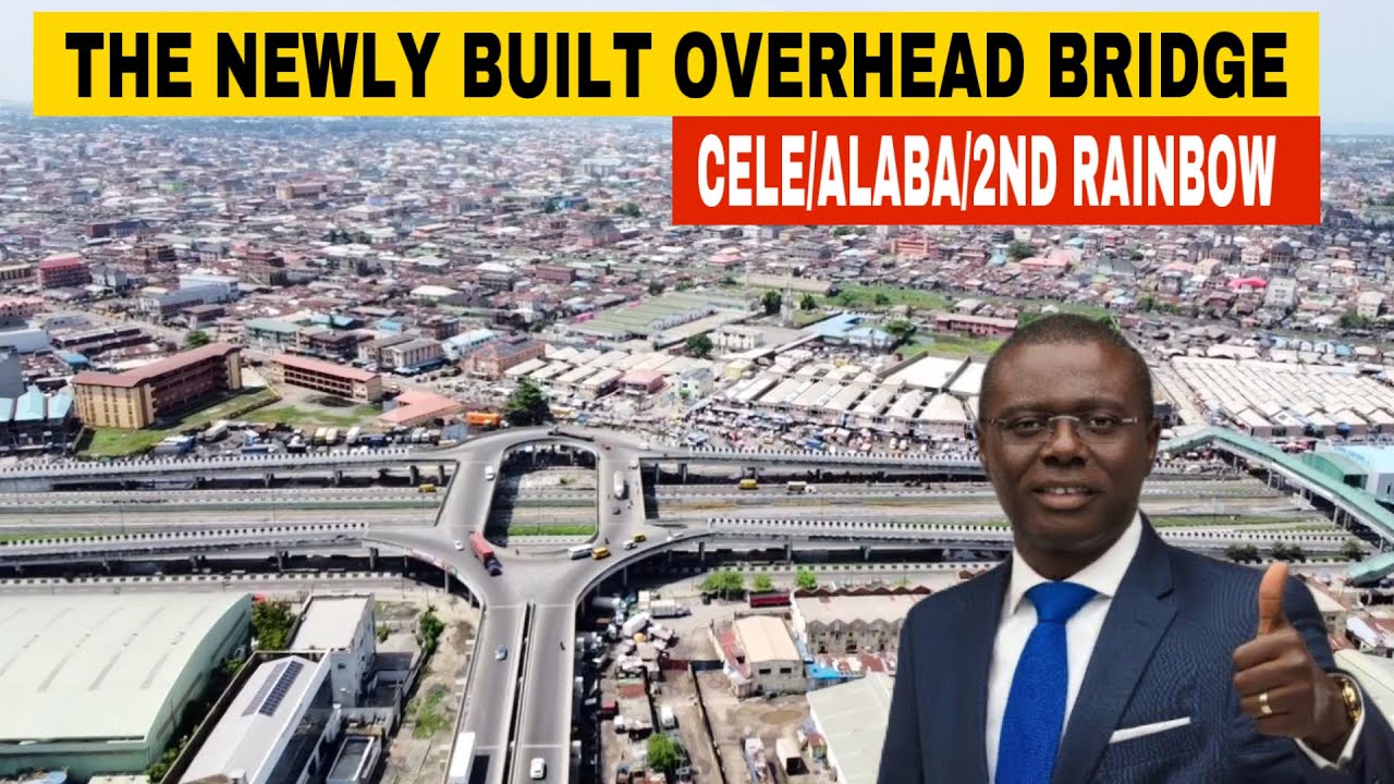 Lagos State Newly Built Overpass Bridge / Cele/Alaba/2nd Rainbow - YouTube