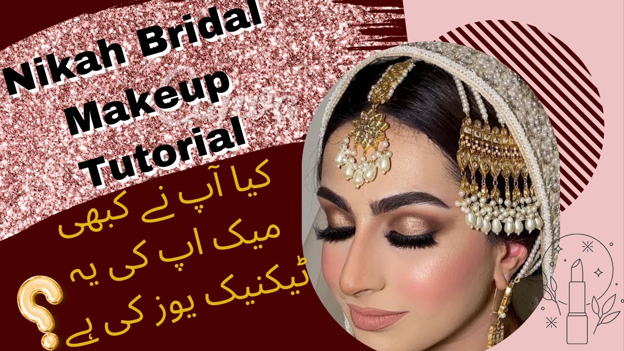 Nikah Bridal Makeup Step By Step For Beginners | White dress par makeup ...