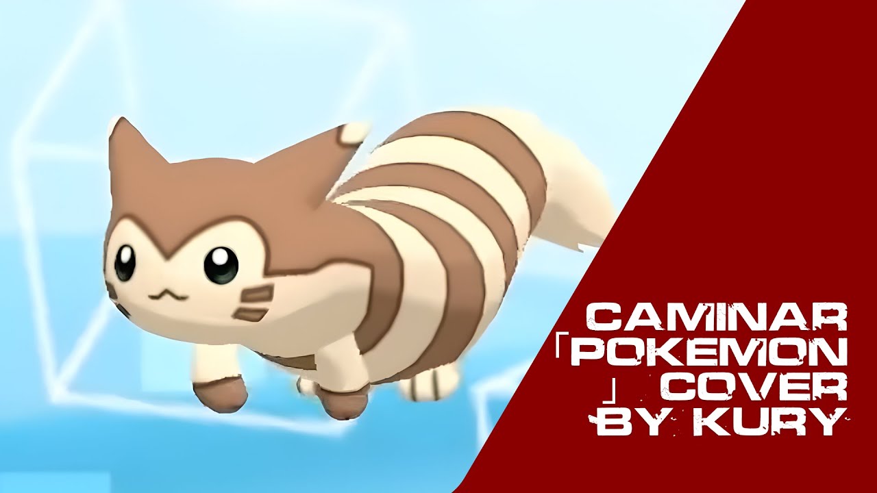 🐾 Furret Walk: "Caminar" COVER en Español 「Pokémon」 💖 Kury - YouTube