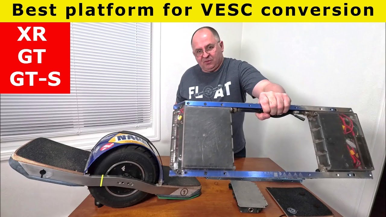 Which platform it's better for VESC conversion Onewheel XR or GT / S ...