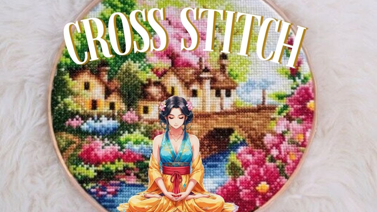 Relaxing Music To Work On Cross Stitch At Home - YouTube