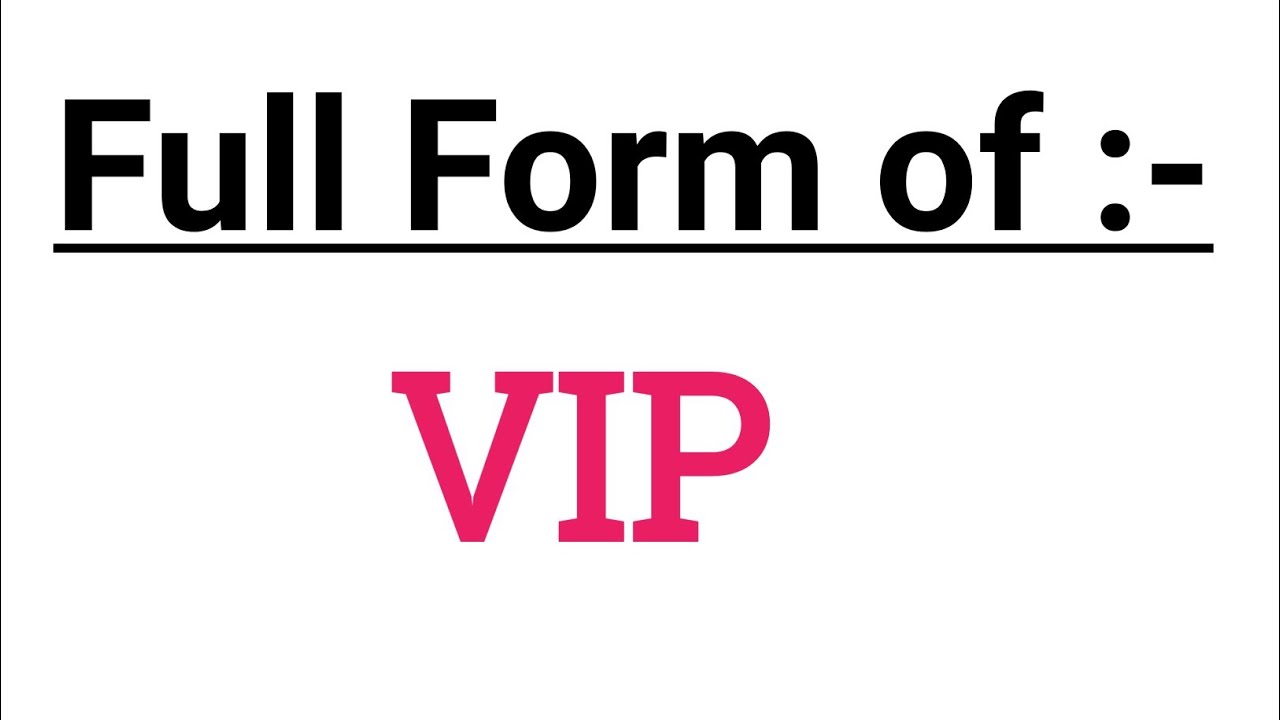What is the full form of VIP || Vip এর পুরো নাম কি - YouTube