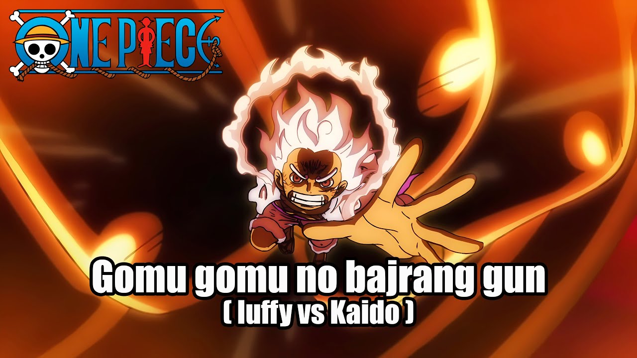 Gomu gomu no bajrang gun (luffy vs Kaido) | EPIC VERSION - YouTube