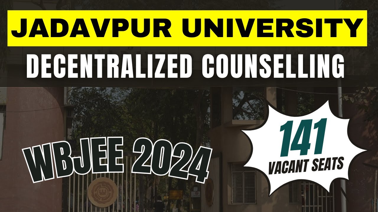 Vacant seat matrix | Jadavpur University | Decentralized Counselling ...